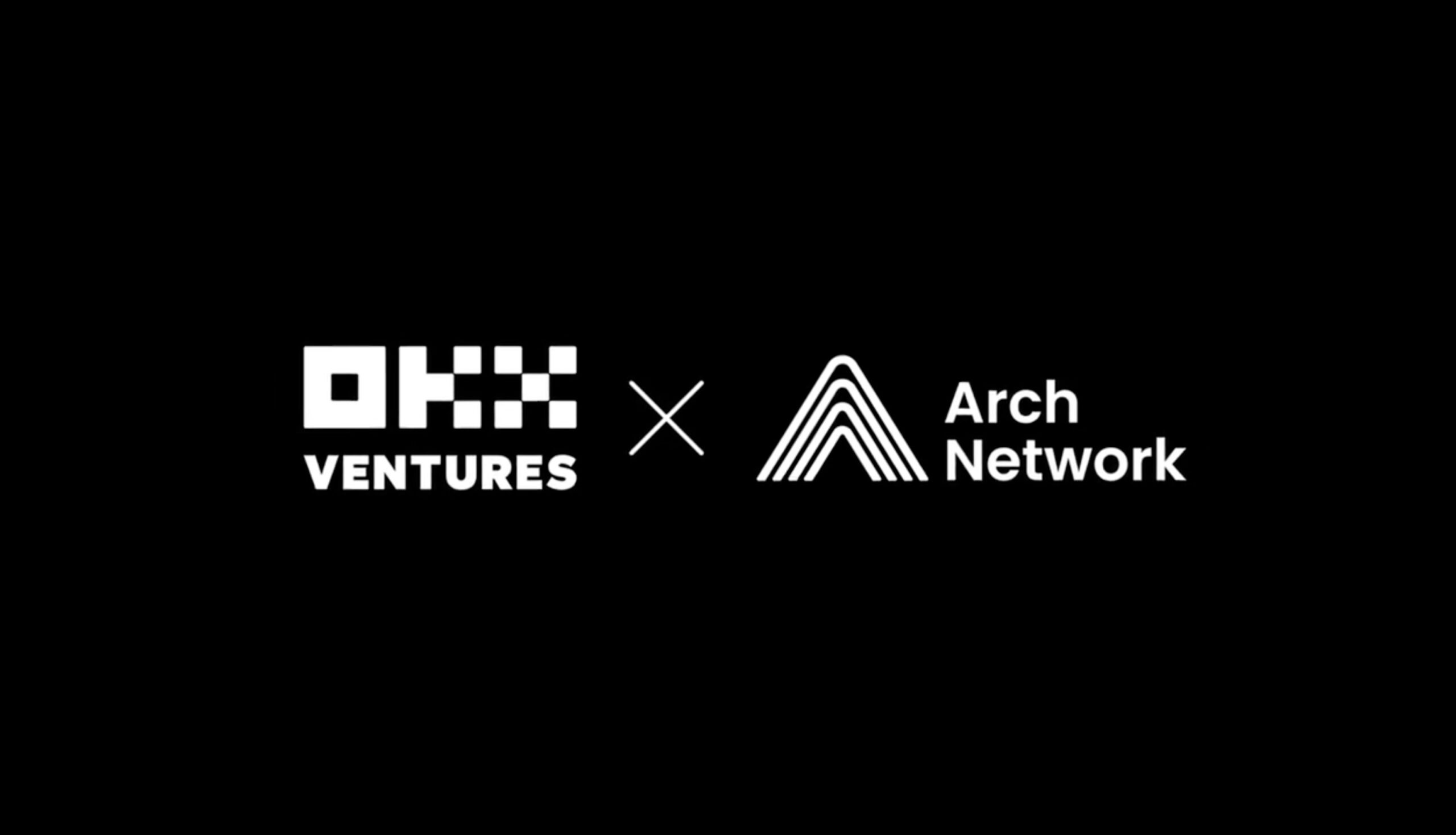 OKX Ventures 宣佈投資比特幣原生應用和智能合約平台 Arch Network - Grenade 手榴彈